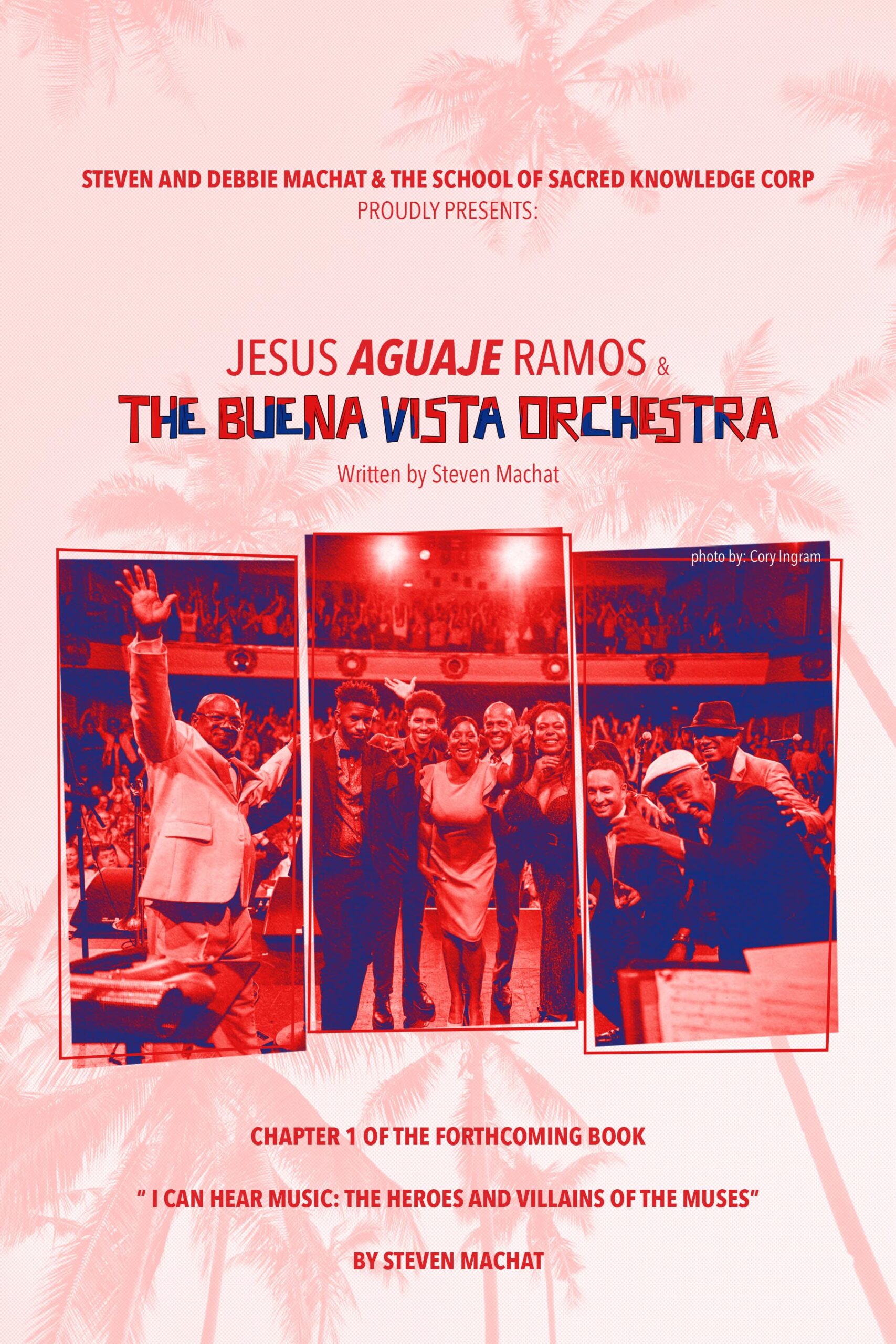 I CAN HEAR MUSIC: THE HEROES AND VILLAINS OF THE MUSES - Steven Machat